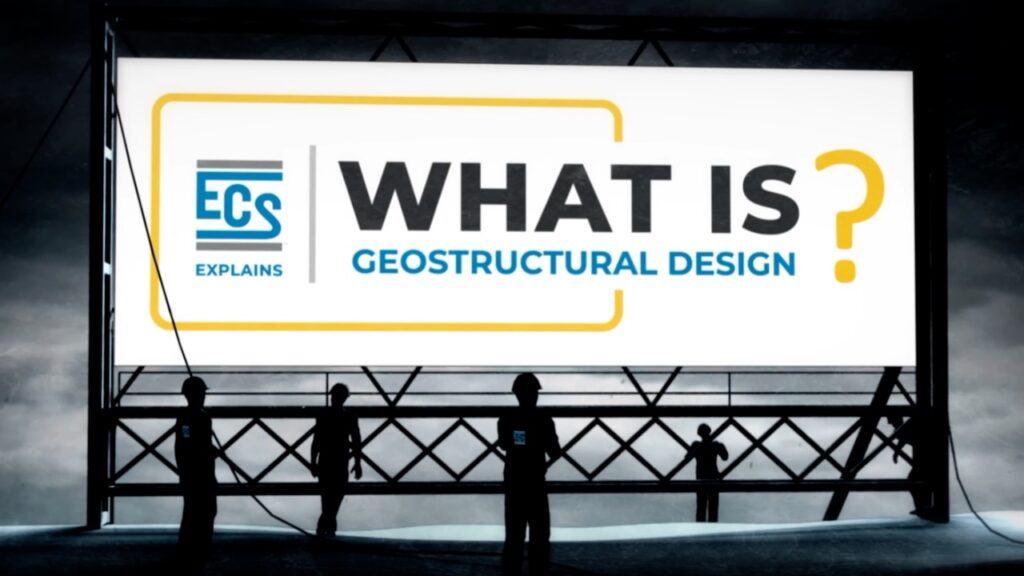 What is Geostructural Design + Engineering? - ECSLimited